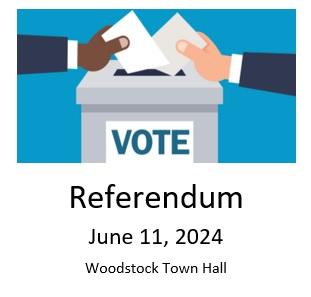 June 11, 2024 Referendum Vote | Woodstock, CT